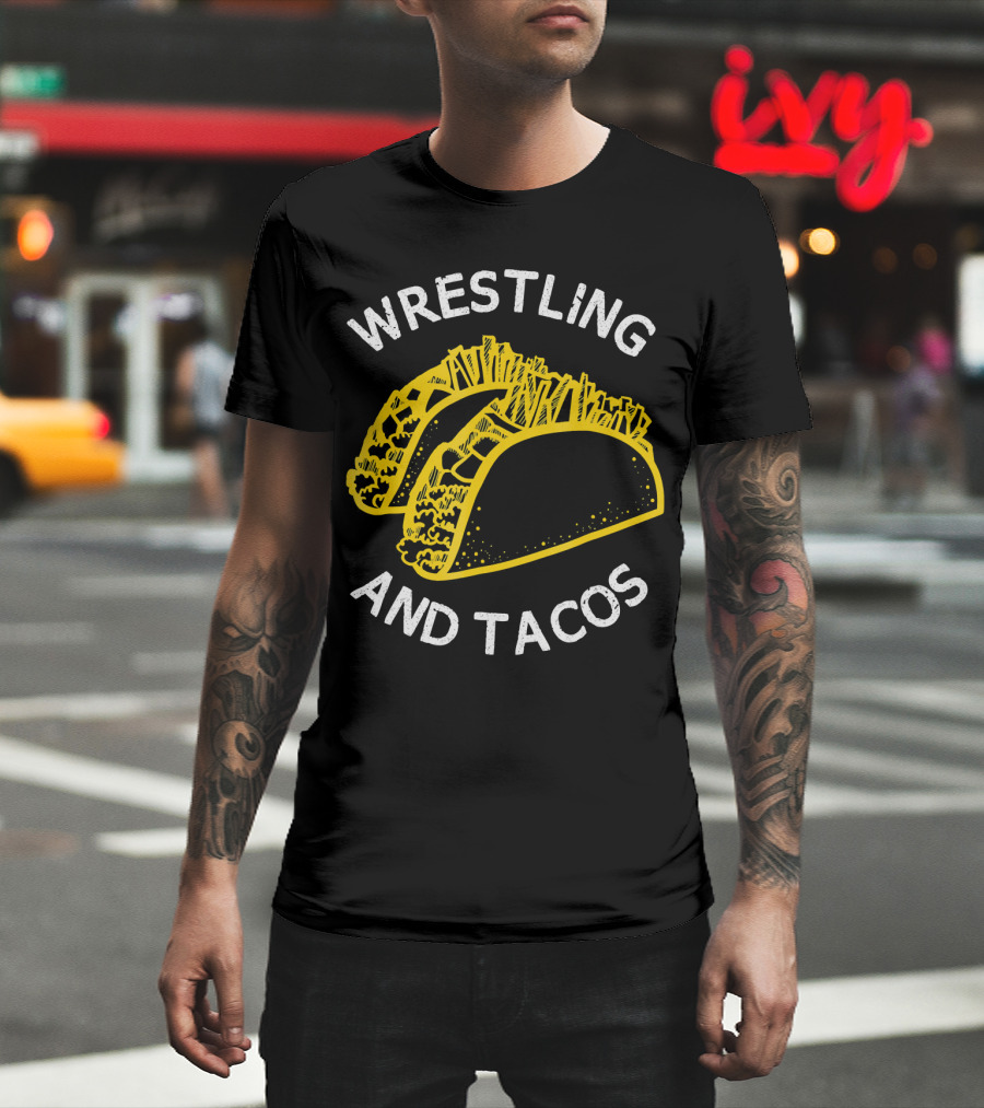 Wrestling And Tacos T-Shirt