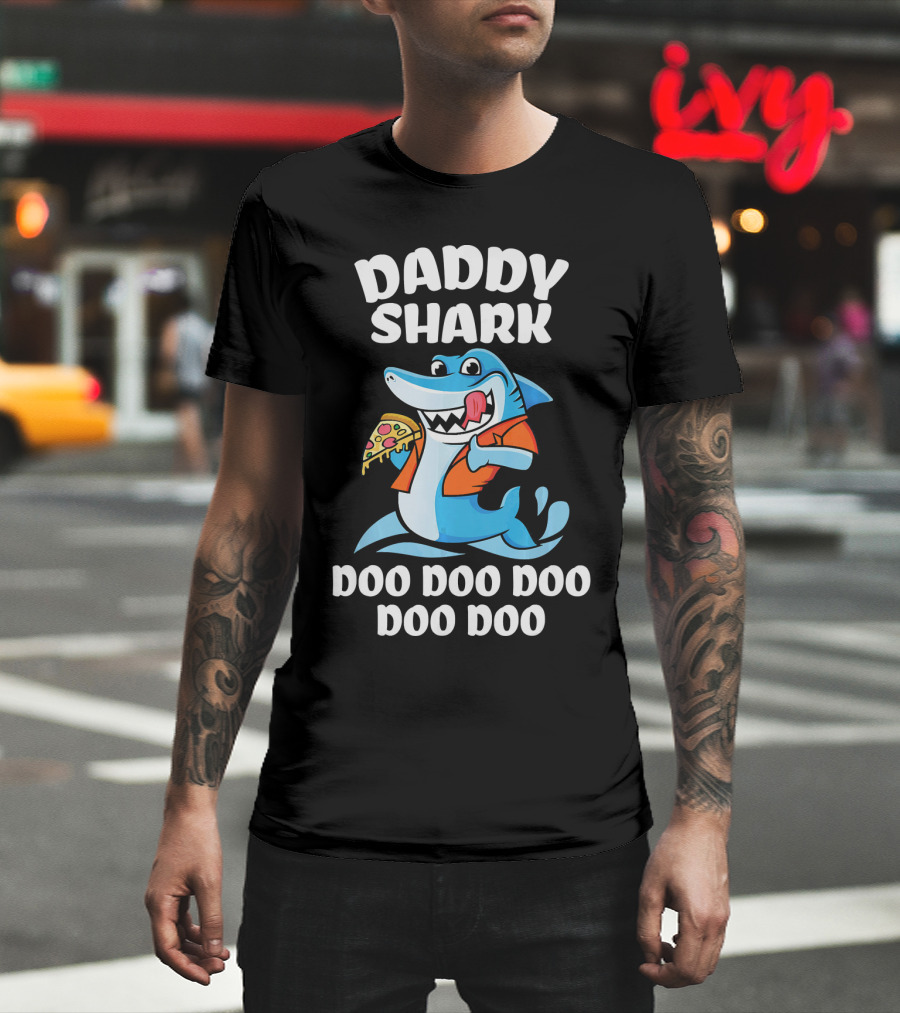 Daddy Shark Doo Doo Doo Doo Pizza Eating Cartoon Shark T-Shirt
