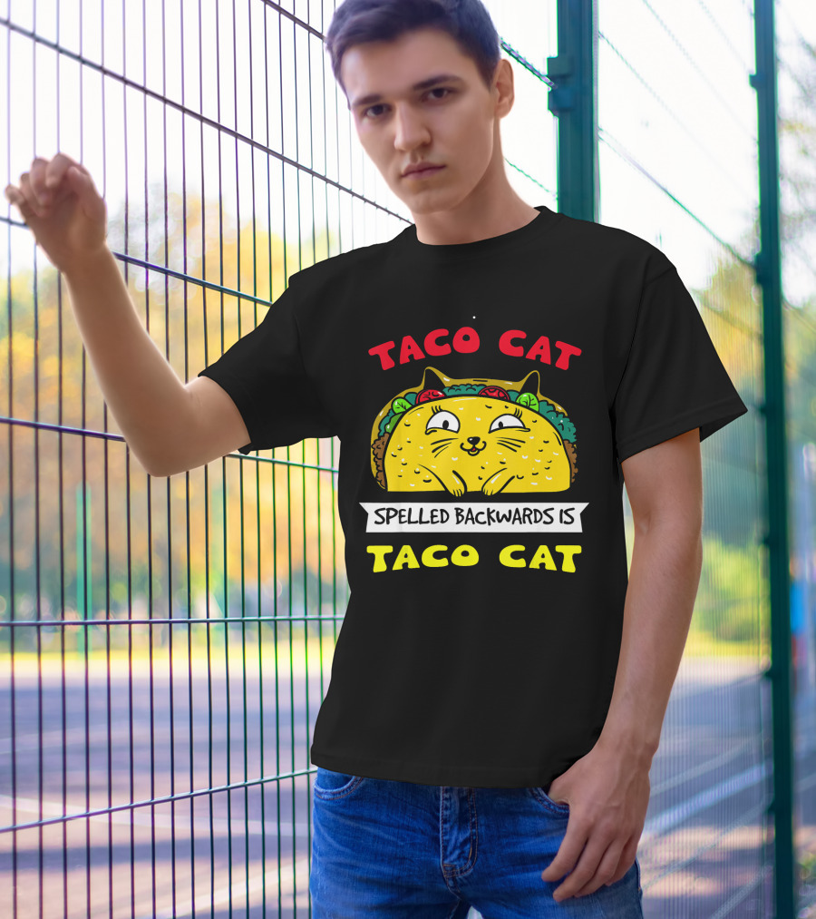Taco Cat Spelled Backwards Is Taco Cat Funny Kitty Taco T-Shirt