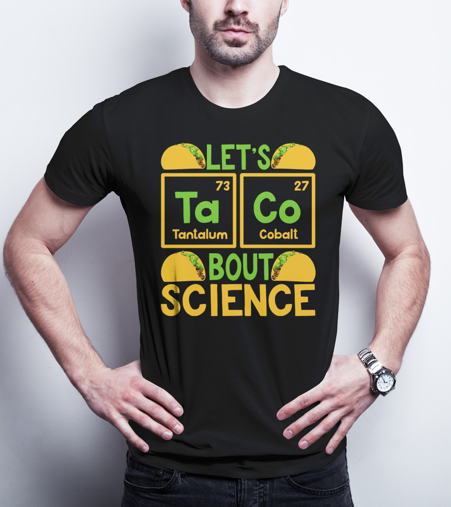Let's Taco Bout Science Tantalum Cobalt Periodic Table T-Shirt