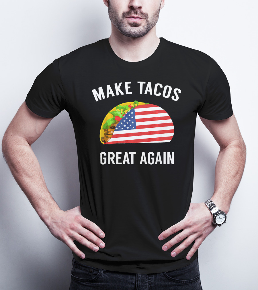 Make Tacos Great Again Funny Taco With American Flag T-Shirt