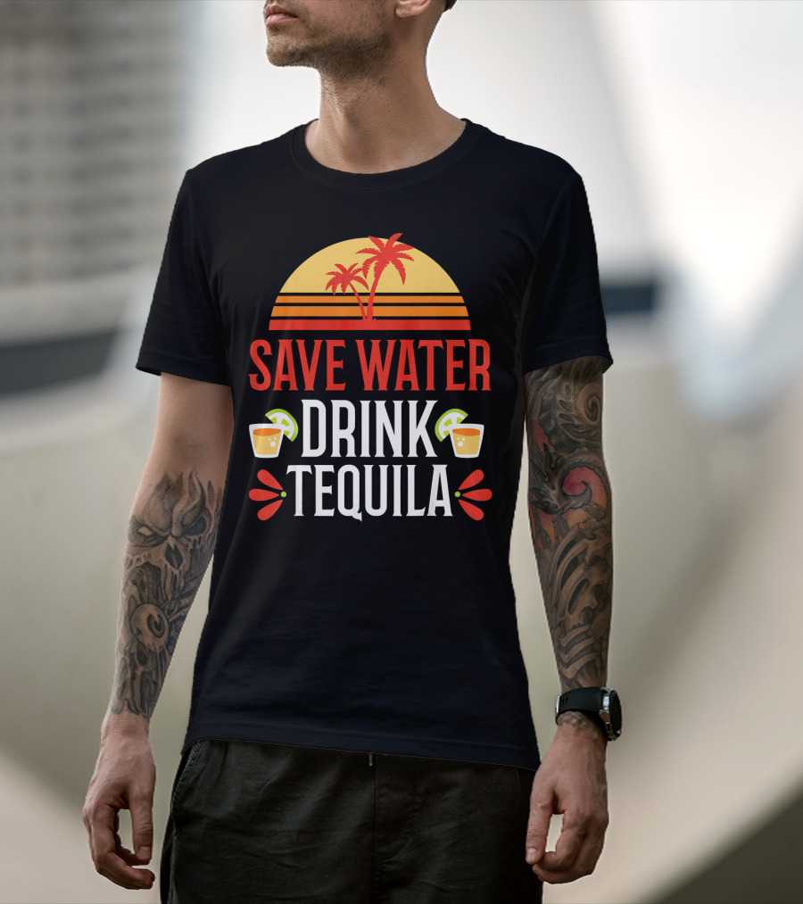 Save Water Drink Tequila Mexican Palm Sunset Lime T-Shirt