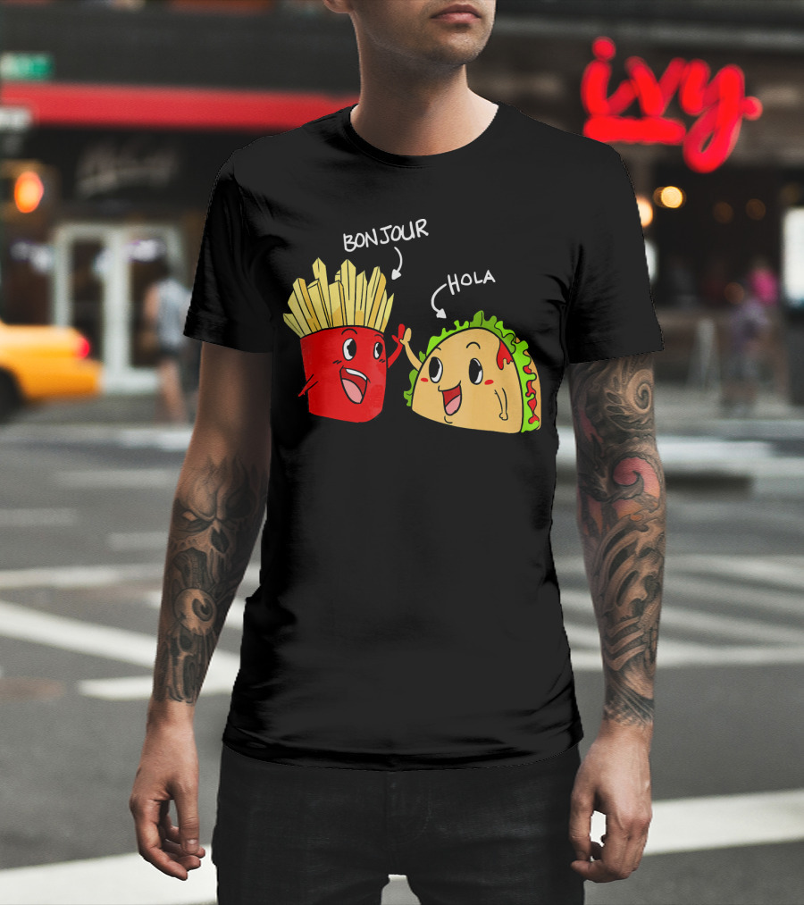 Bonjour Hola French Fries Taco Duo T-Shirt