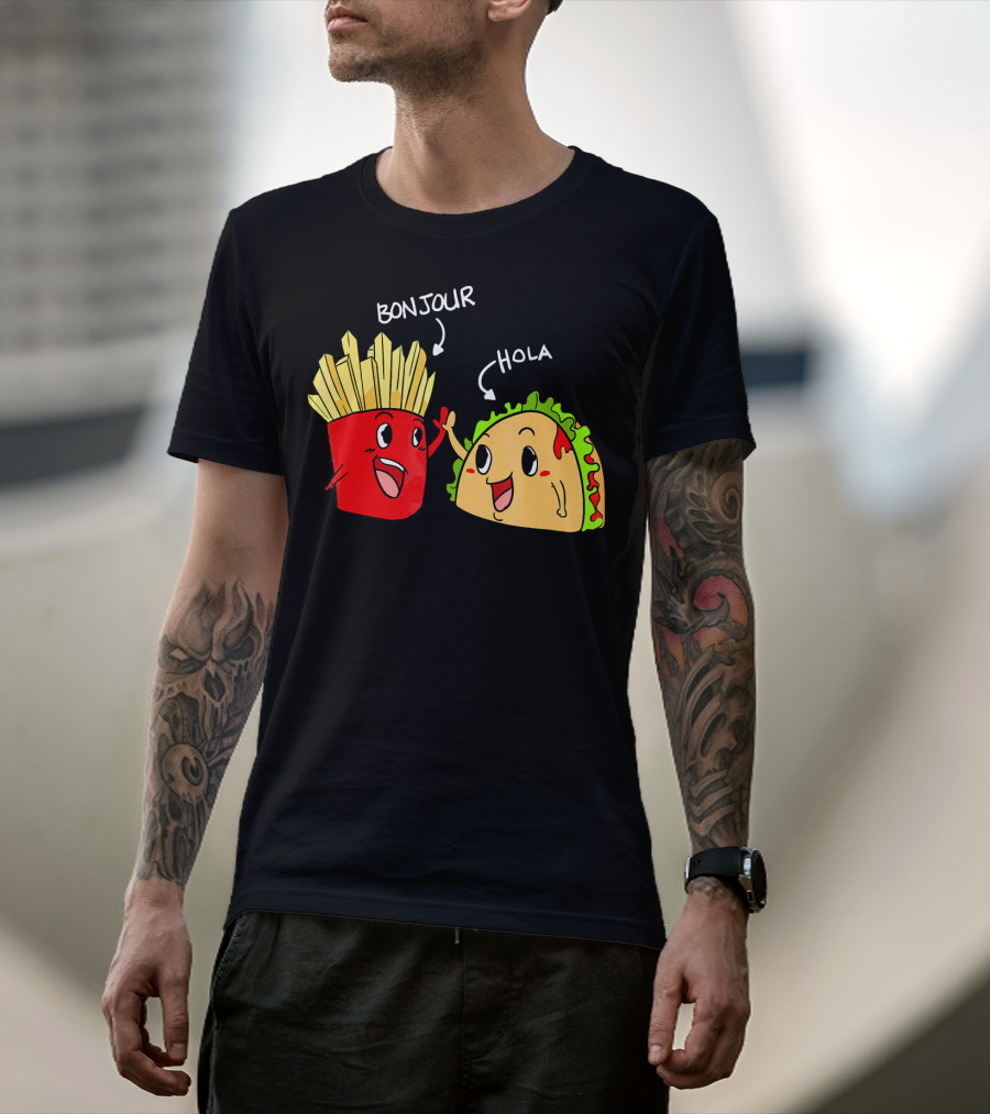 Bonjour Hola French Fries Taco Duo T-Shirt