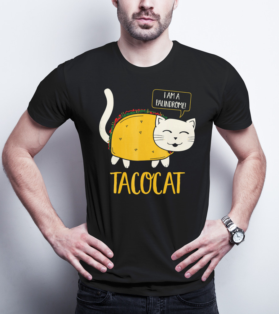 Tacocat I Am A Palindrome Cat Tacos T-Shirt
