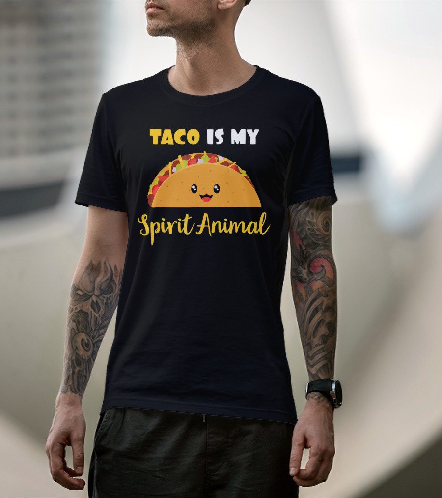 Taco Is My Spirit Animal Cute And Funny Food Lover T-Shirt