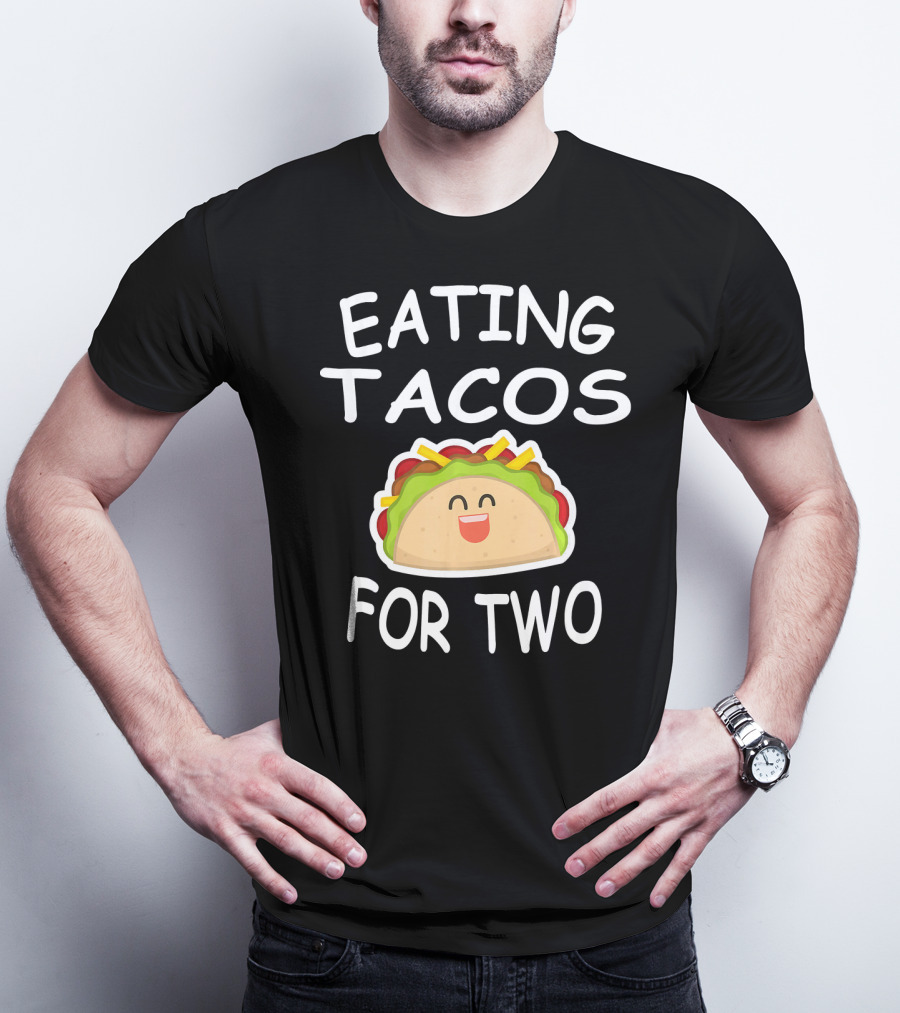 Eating Tacos For Two Fun Pregnancy Announcement T-Shirt