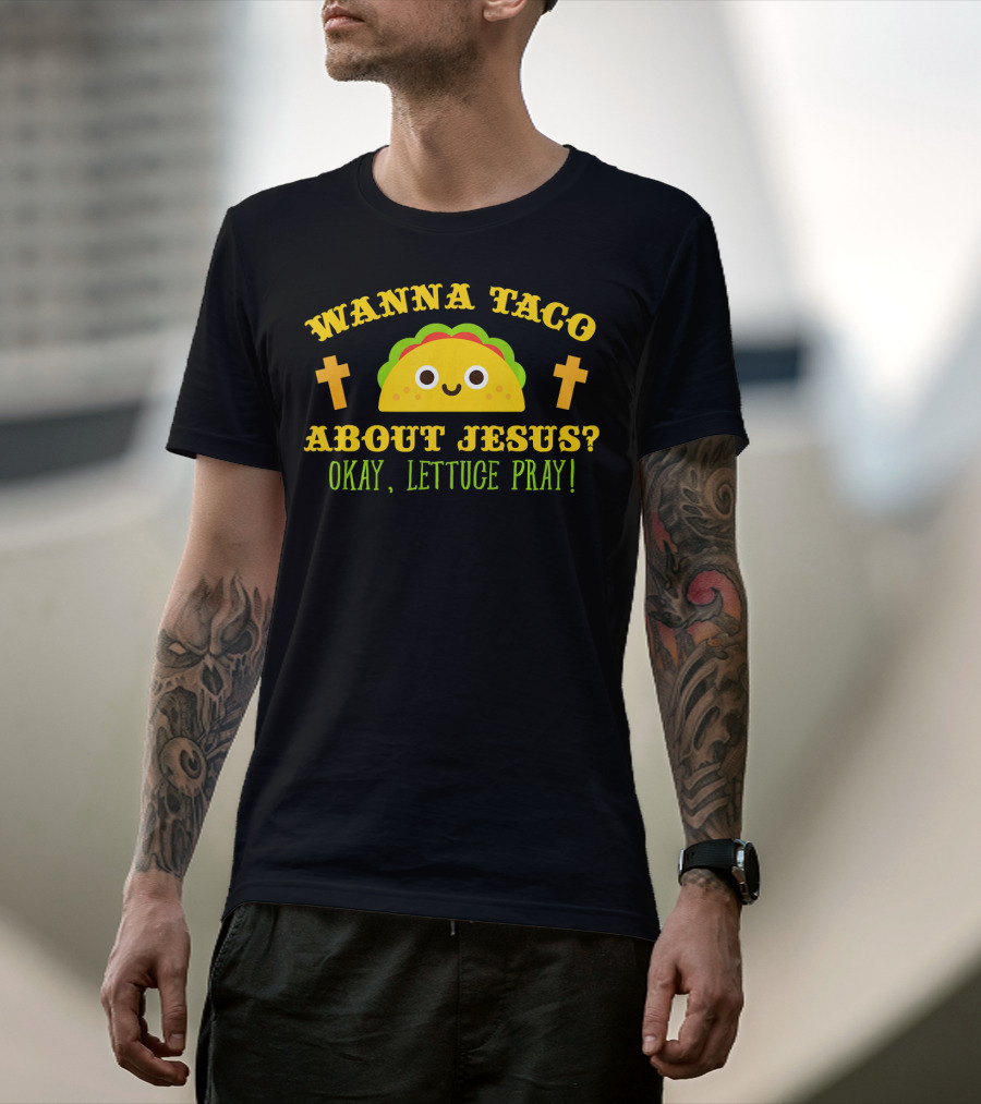 Wanna Taco About Jesus Okay Lettuce Pray Vintage Catholic T-Shirt