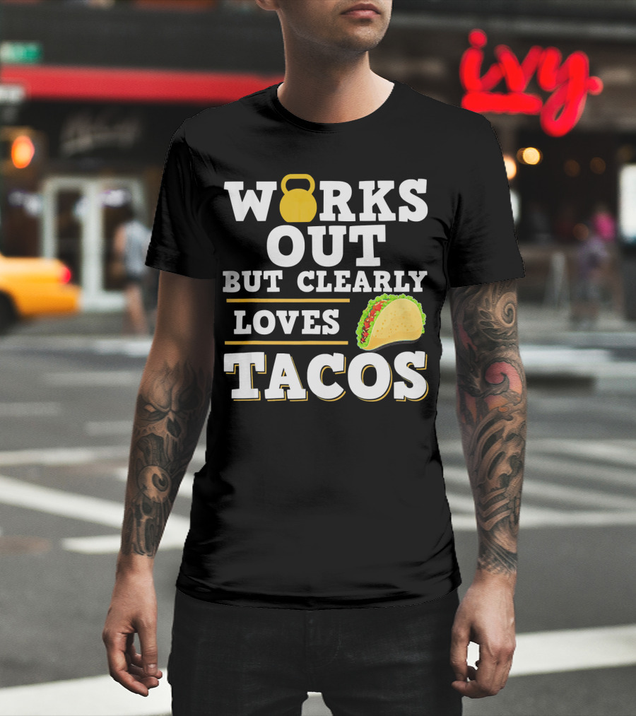 Works Out But Clearly Loves Tacos Kettlebell Taco Contrast T-Shirt
