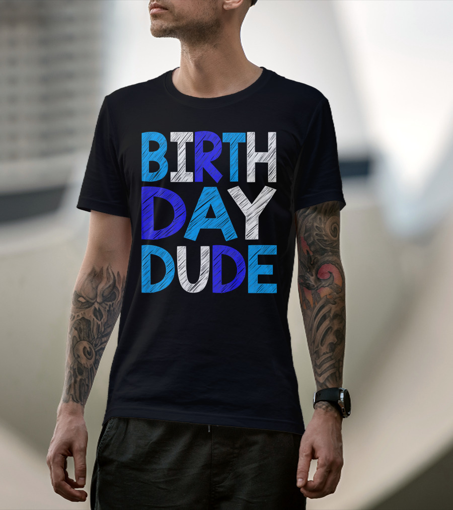 BIRTHDAY DUDE Youth Mens Happy B Day T-Shirt