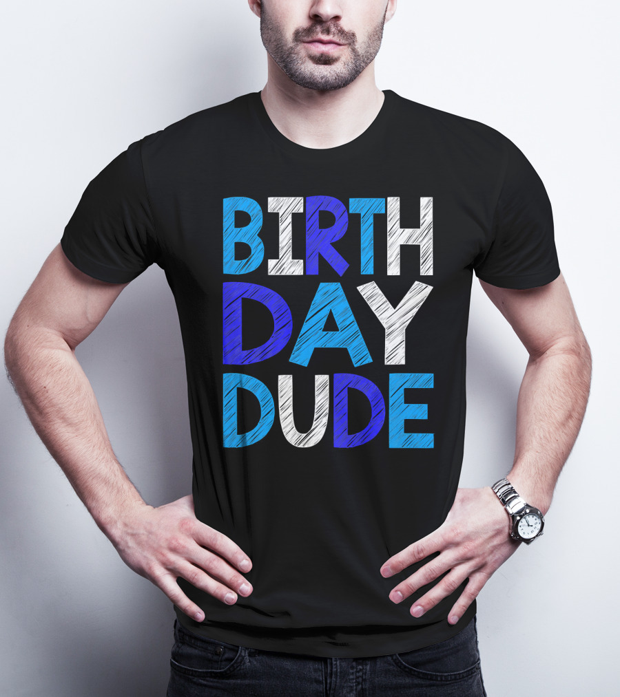 BIRTHDAY DUDE Youth Mens Happy B Day T-Shirt