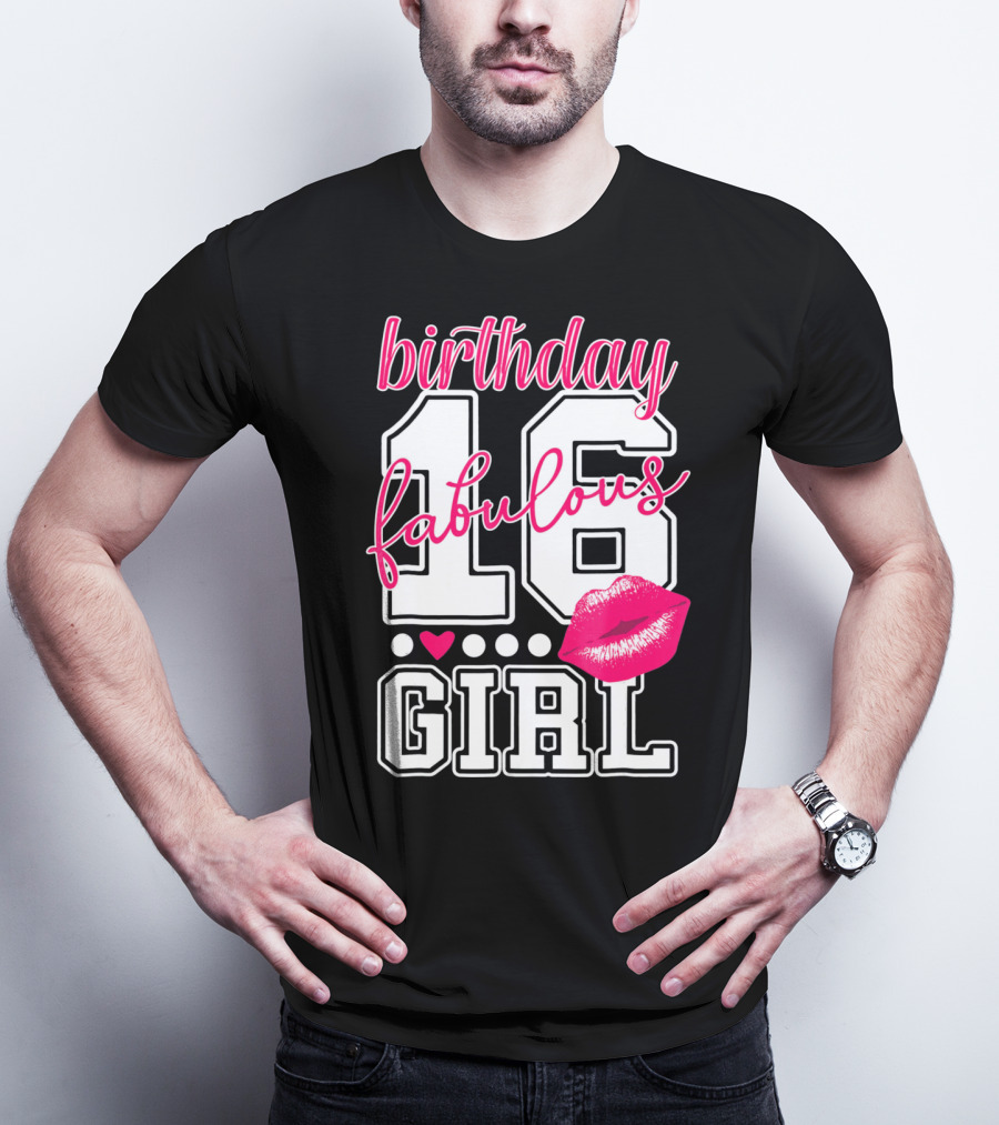 Fabulous 16 Birthday Girl With Lip Print T-Shirt
