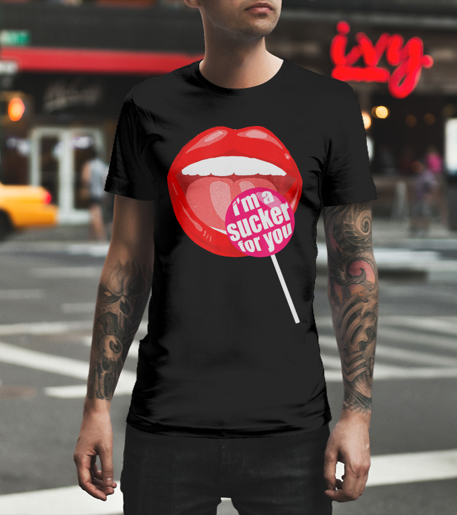 I'm A Sucker For You Candy Pop Lips T-Shirt