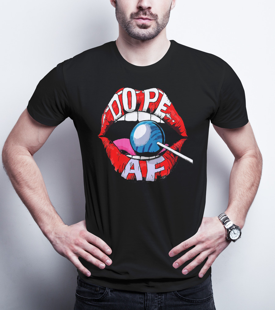 Dope AF Red Lips Teeth Lollipop T-Shirt