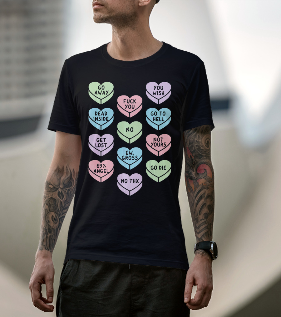 Sarcastic Candy Hearts Goth Punk Dead Inside Go Away Ew Gross T-Shirt