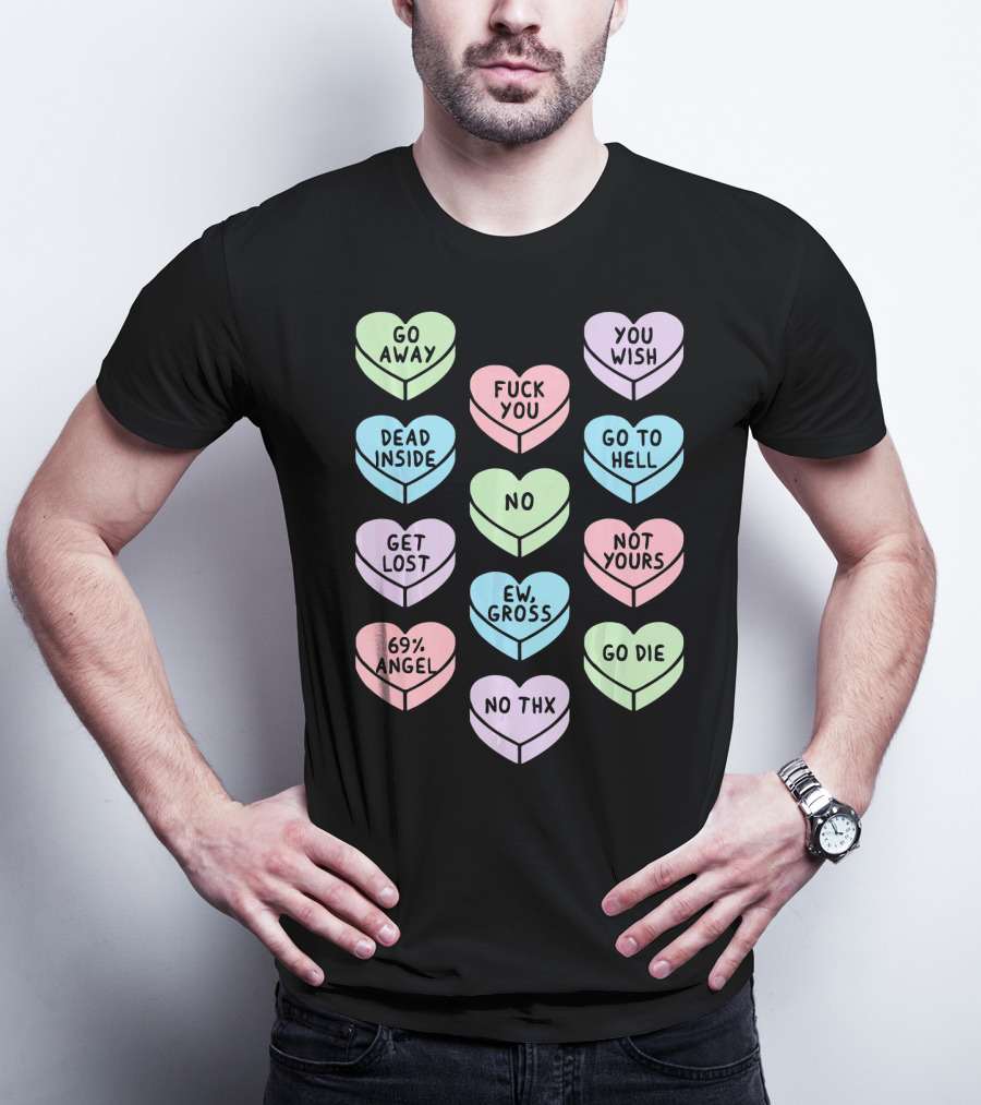 Sarcastic Candy Hearts Goth Punk Dead Inside Go Away Ew Gross T-Shirt