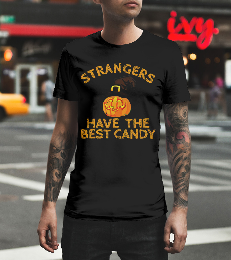 Strangers Have The Best Candy Halloween Pumpkin T-Shirt