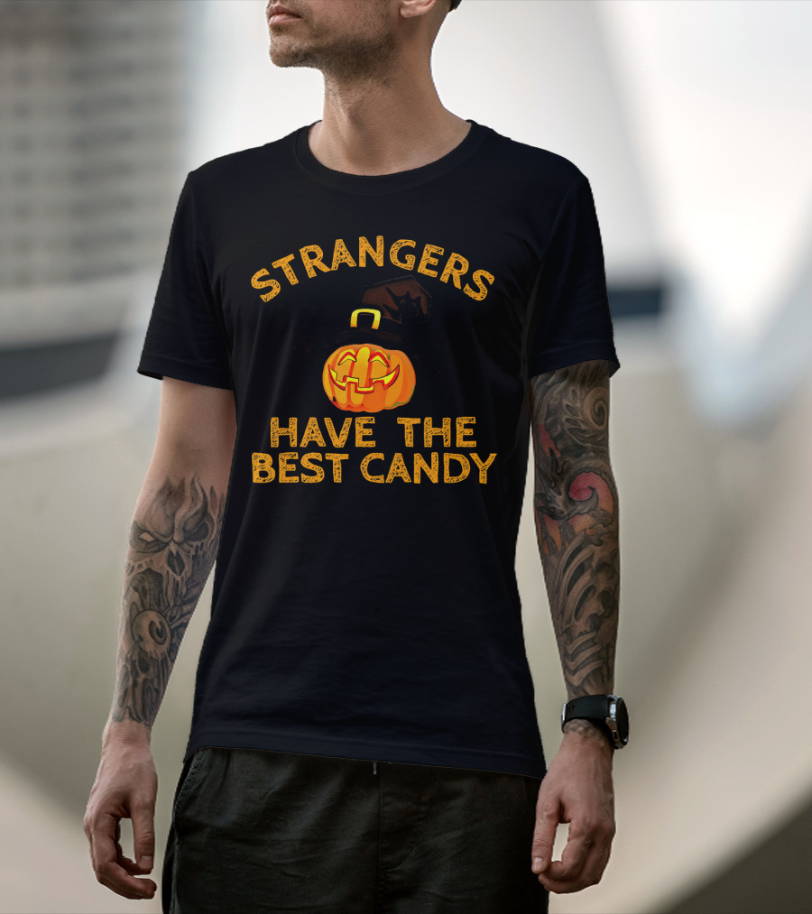 Strangers Have The Best Candy Halloween Pumpkin T-Shirt