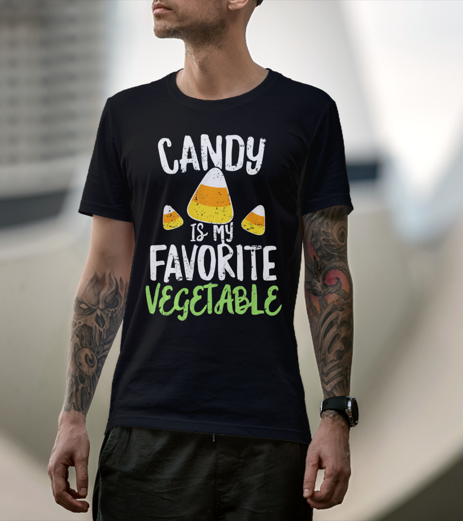 Candy Is My Favorite Vegetable Candy Corn Halloween Humor T-Shirt