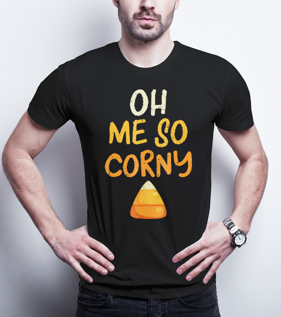 Oh Me So Corny Halloween Candy T-Shirt