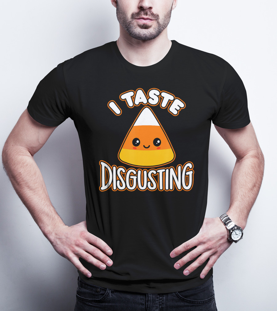 I Taste Disgusting Funny Candy Corn T-Shirt