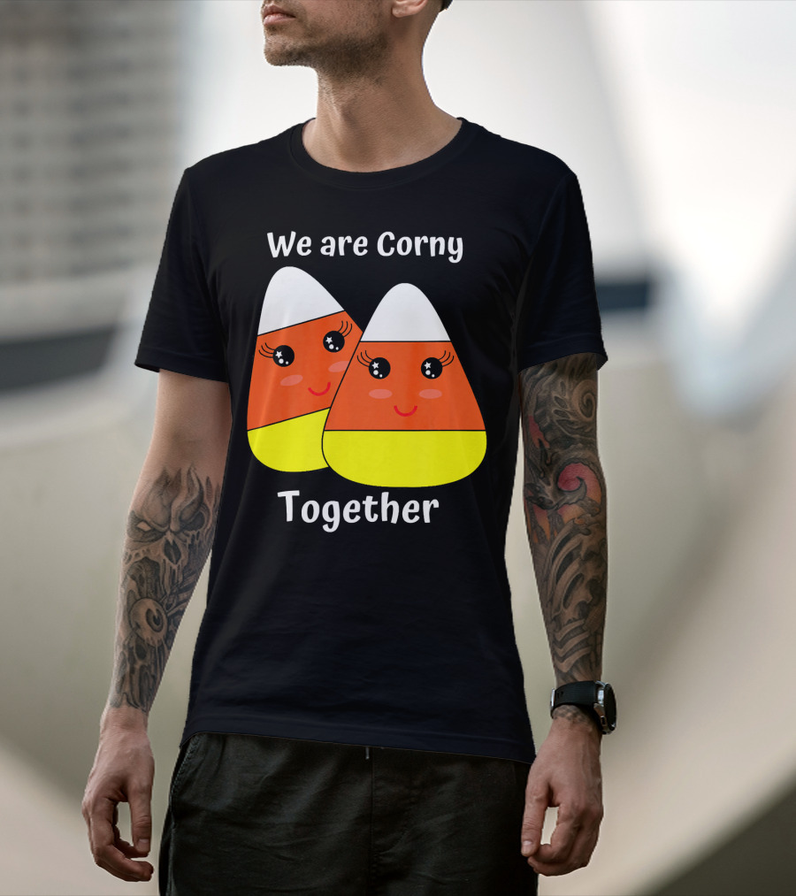 We Are Corny Together Cute Candy Corn Faces T-Shirt