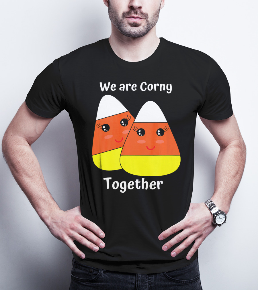 We Are Corny Together Cute Candy Corn Faces T-Shirt