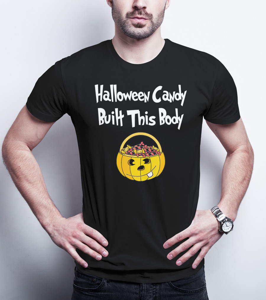 Halloween Candy Built This Body Pumpkin Candy Bucket T-Shirt