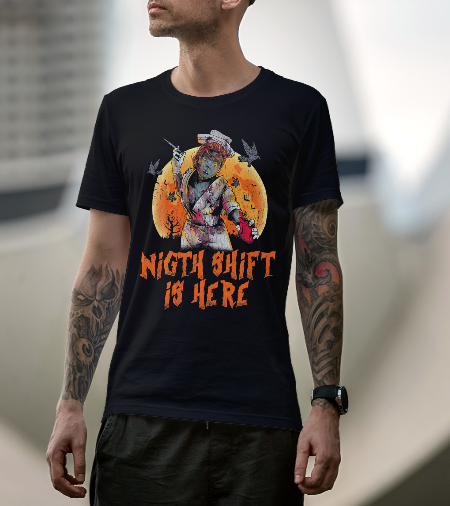 Night Shift Is Here Nurse Zombie Horror T-Shirt