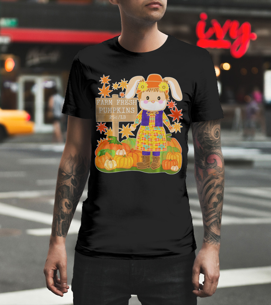 Farm Fresh Pumpkins 25c LB Cute Bunny Pumpkin Patch Farm Clothing T-Shirt