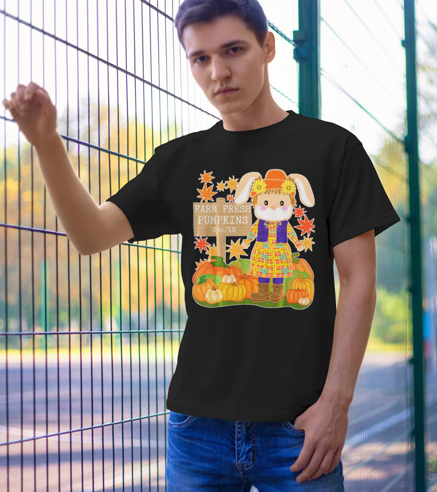 Farm Fresh Pumpkins 25c LB Cute Bunny Pumpkin Patch Farm Clothing T-Shirt