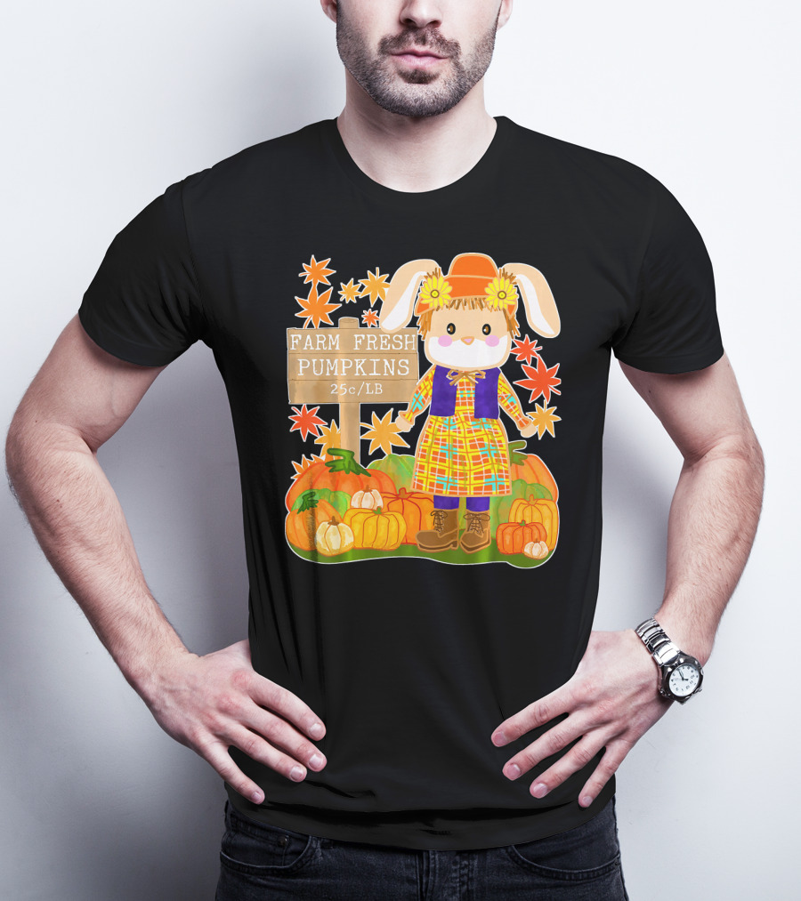 Farm Fresh Pumpkins 25c LB Cute Bunny Pumpkin Patch Farm Clothing T-Shirt