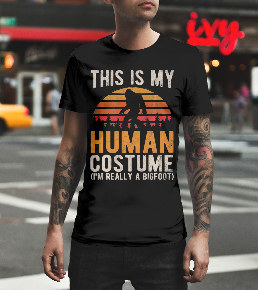 This Is My Human Costume I'm Really A Bigfoot Vintage Sunset T-Shirt