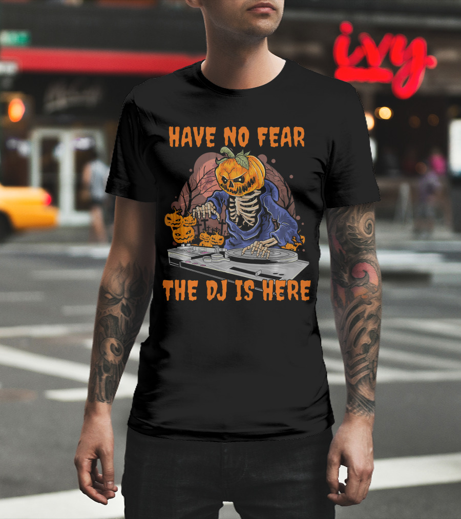 Have No Fear The DJ Is Here Pumpkin Skeleton DJing With Jack-o'-Lanterns T-Shirt