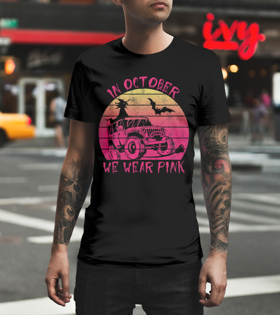 In October We Wear Pink Halloween Jeeps Witch And Bat Vintage Sunset T-Shirt