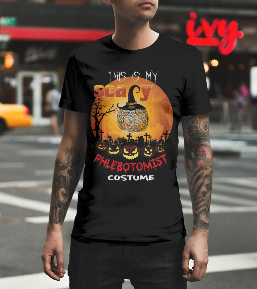 This Is My Scary PHLEBOTOMIST Costume T-Shirt