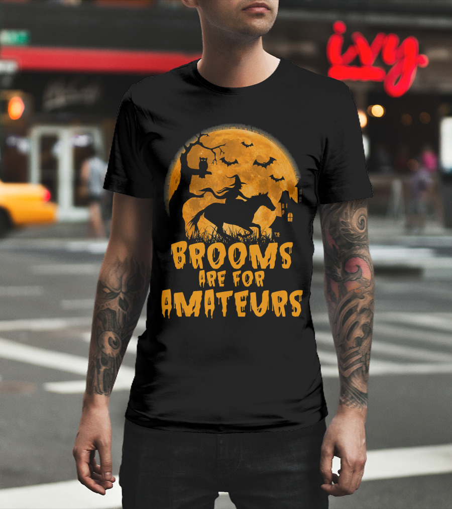Brooms Are For Amateurs Witch Riding Horse Halloween Moon Bats T-Shirt