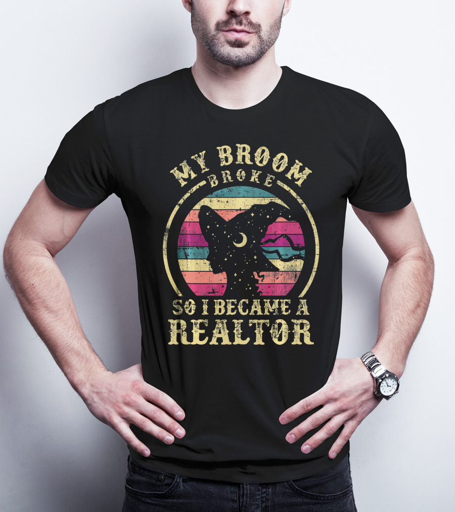 My Broom Broke So I Became A Realtor Retro Witch Silhouette Vintage Sunset T-Shirt