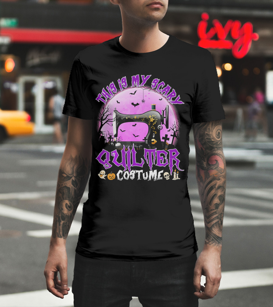 This Is My Scary Quilter Costume With Sewing Machine And Halloween Icons T-Shirt