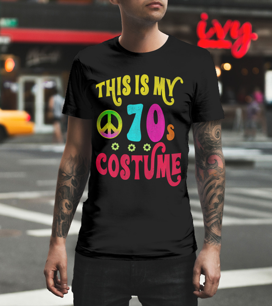This Is My 70S Costume Groovy Peace Flowers T-Shirt