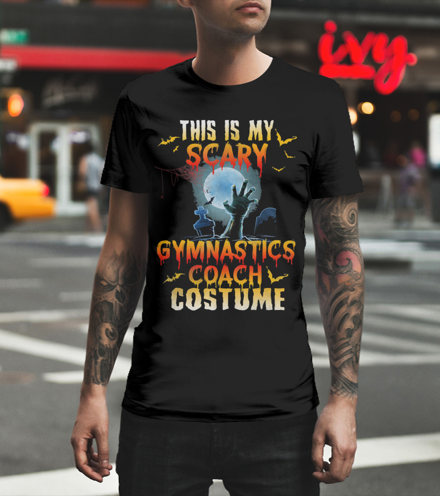 This Is My Scary Gymnastics Coach Costume Halloween Graveyard Hand Moon Bats T-Shirt