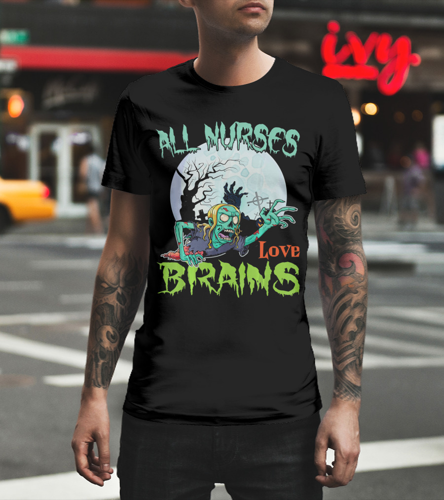All Nurses Love Brains Zombie Hand Moon T-Shirt