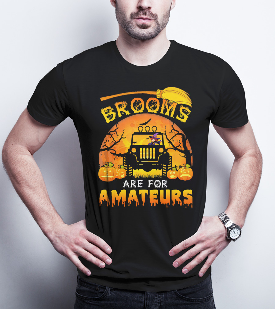 Halloween Brooms Are For Amateurs Jeep Witch Pumpkins Full Moon T-Shirt