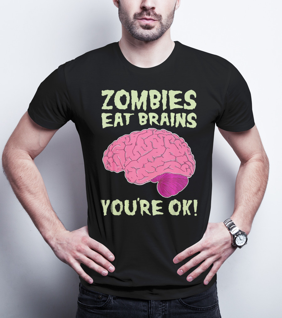 Zombies Eat Brains You're OK Funny Halloween Zombi T-Shirt
