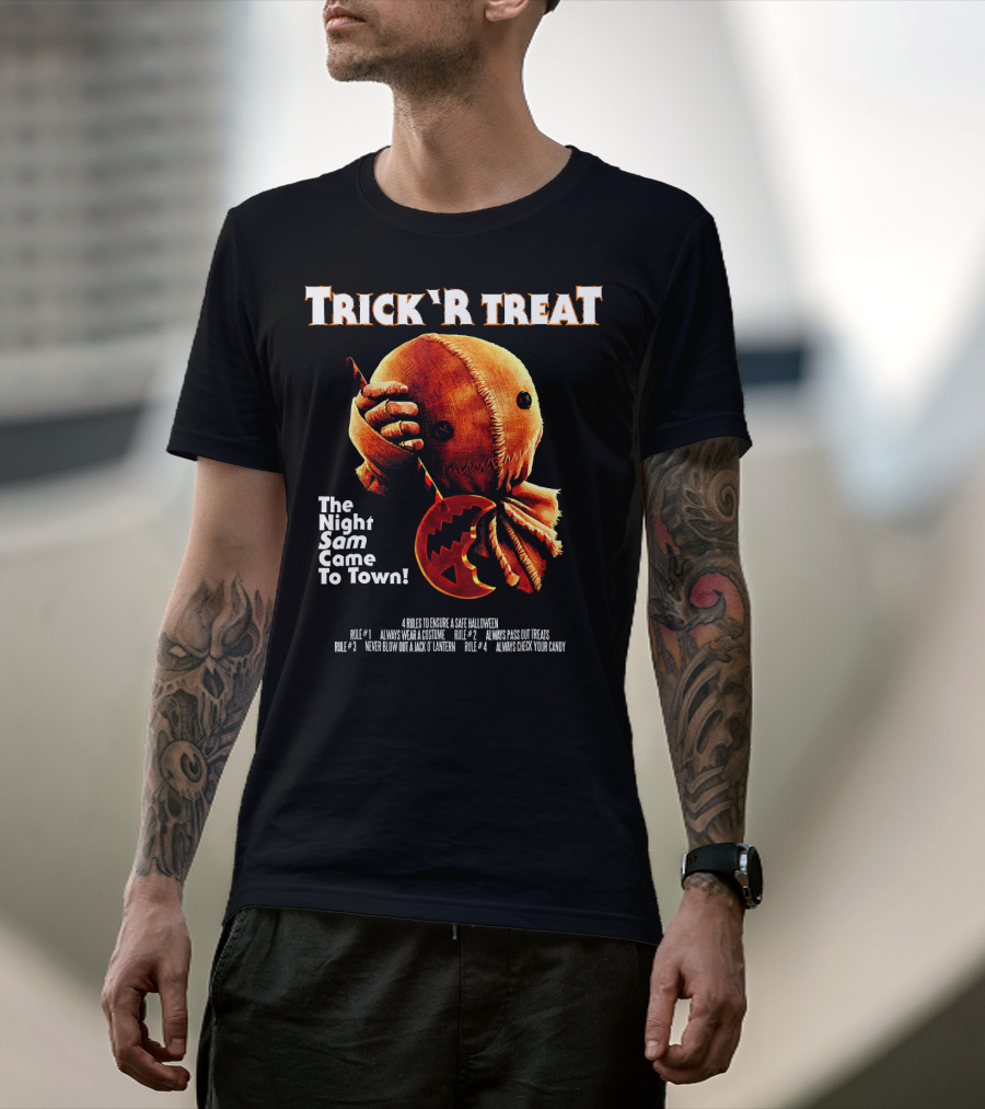 Trick R Treat The Night Sam Came To Town Halloween Rules T-Shirt