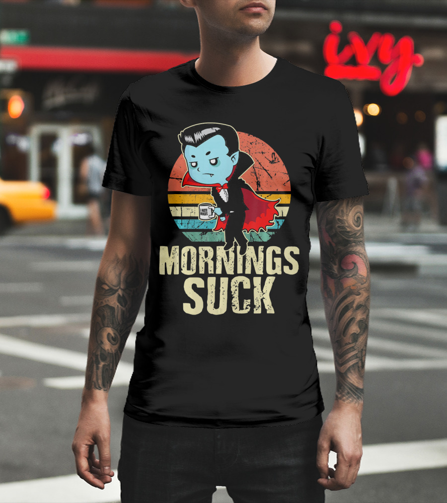 Mornings Suck Cute Funny Vampire With I Hate Mornings Coffee Cup T-Shirt