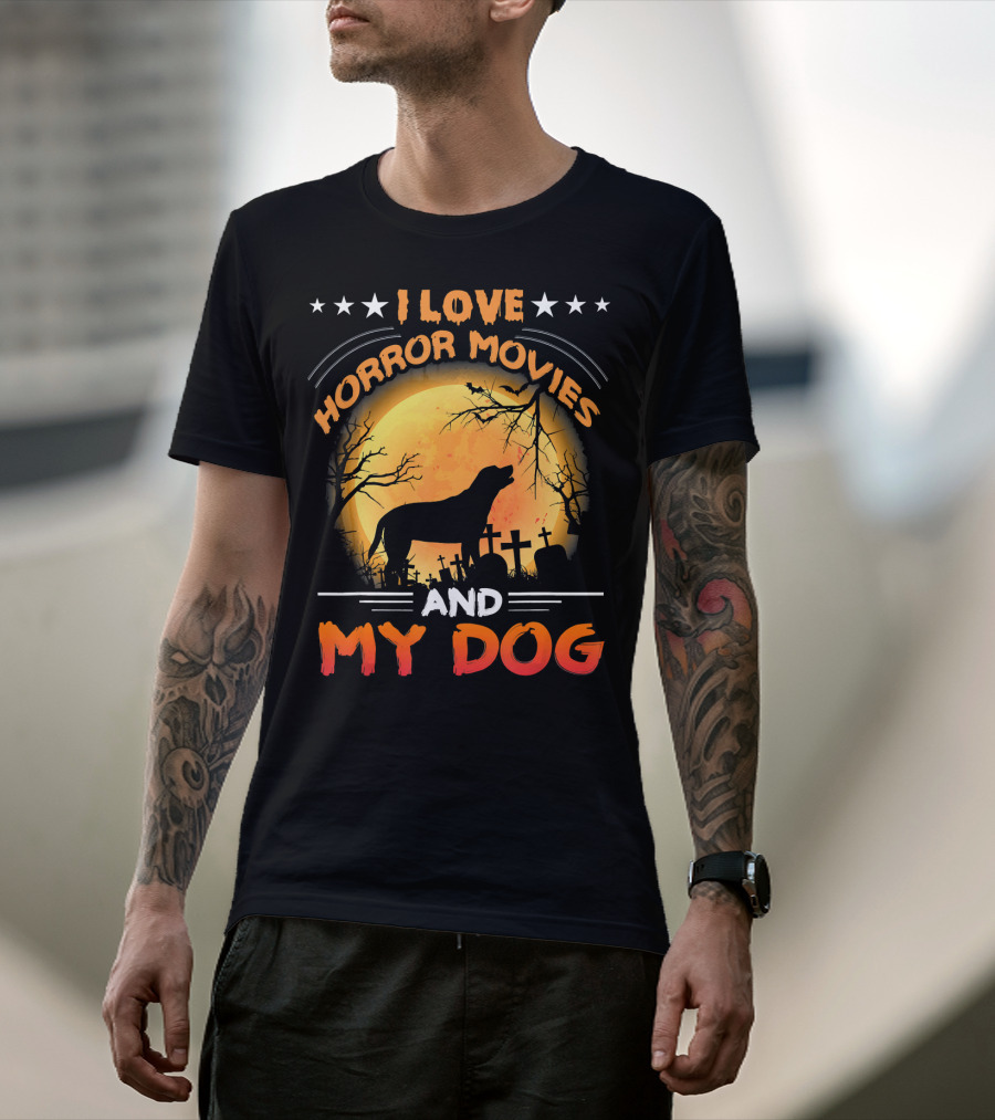 I Love Horror Movies My Dog Silhouette Graveyard Full Moon T-Shirt