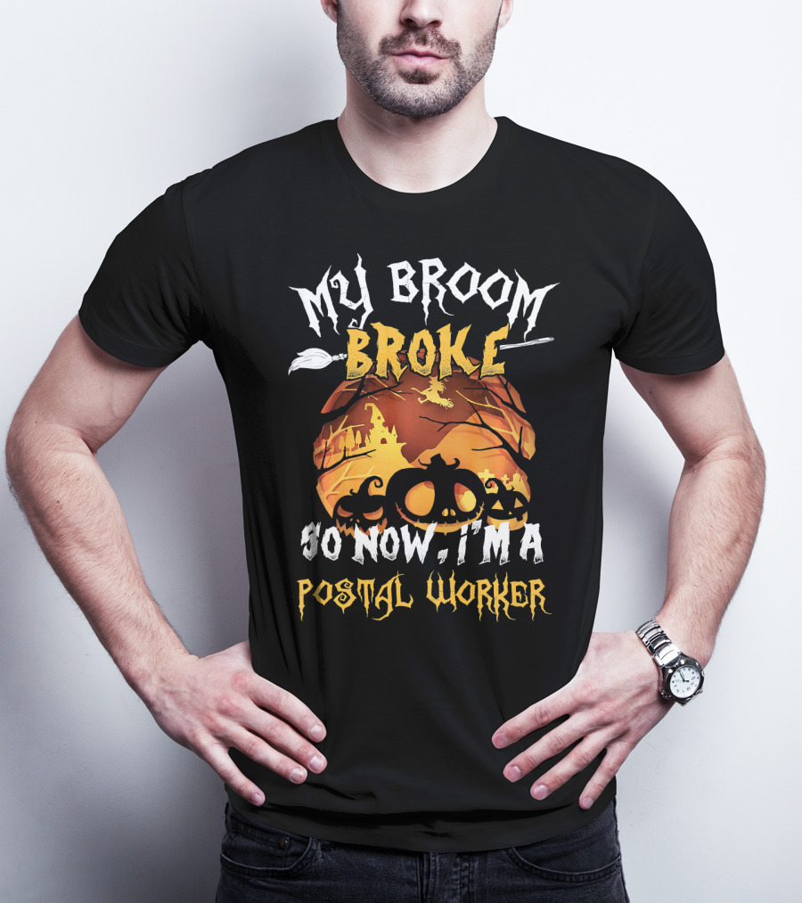 My Broom Broke So Now I'm A Postal Worker Halloween Pumpkin Scene T-Shirt