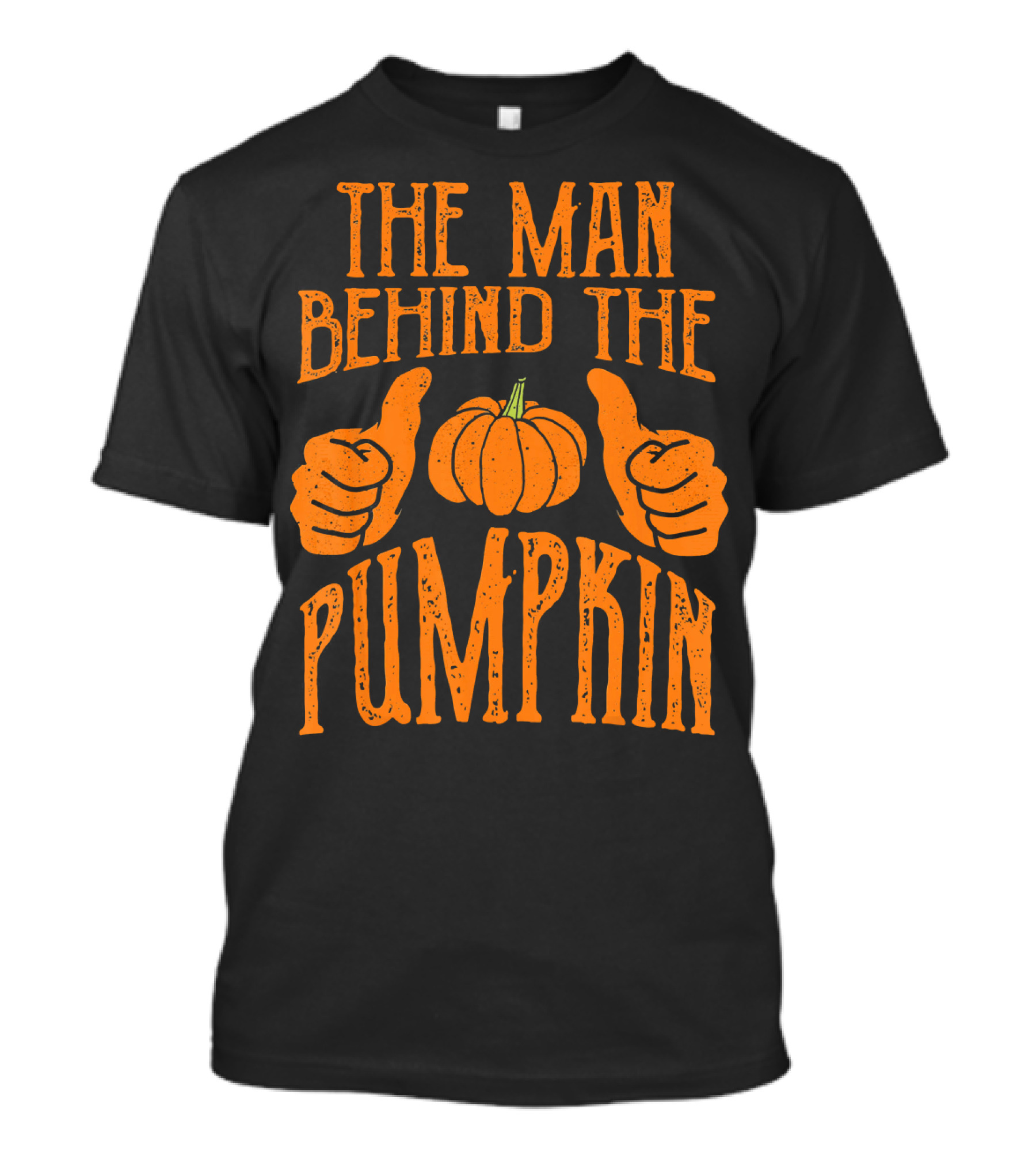 The Man Behind The Pumpkin Halloween Pregnancy Funny Man T-Shirt