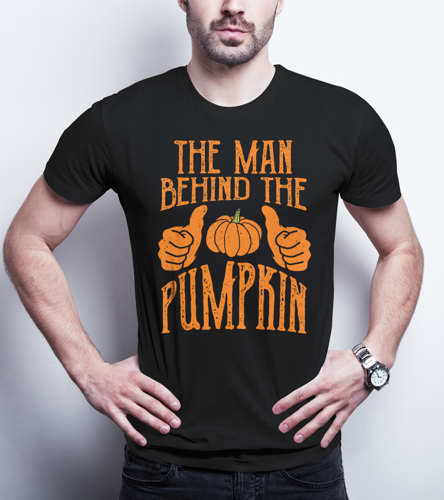 The Man Behind The Pumpkin Halloween Pregnancy Funny Man T-Shirt
